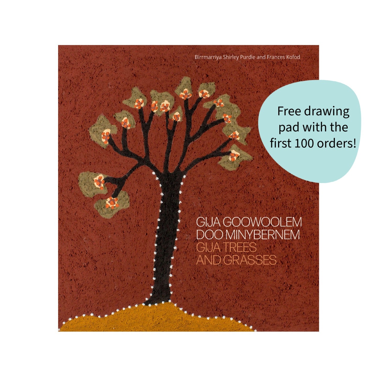 Gija Goowoolem doo Minybernem – Gija Trees and Grasses – AIATSIS Shop