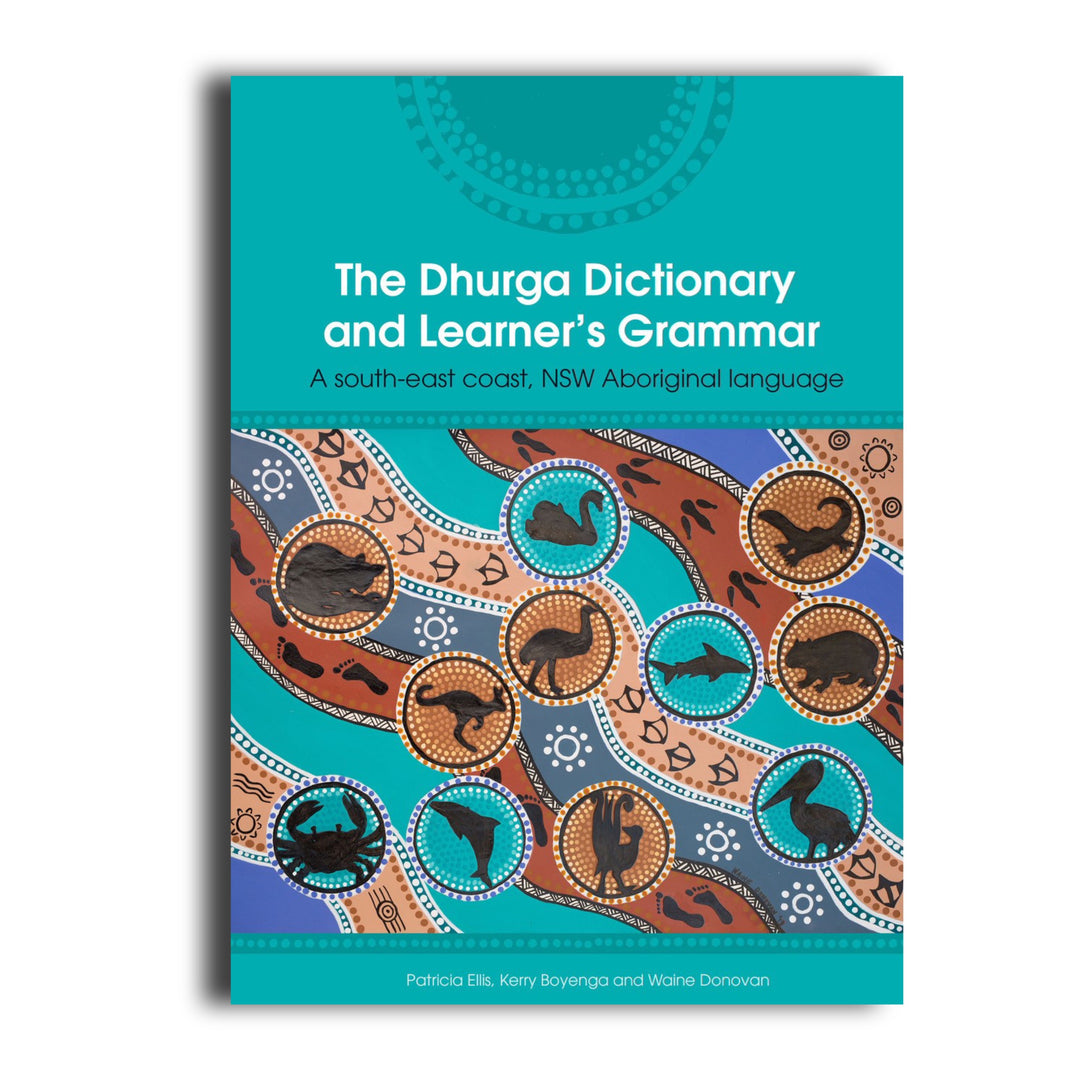 The Dhurga Dictionary and Learner's Grammar – AIATSIS Shop