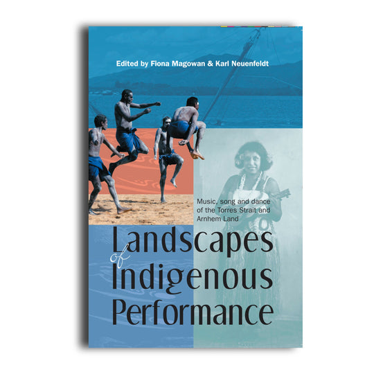 Landscapes of Indigenous Performance – AIATSIS Shop